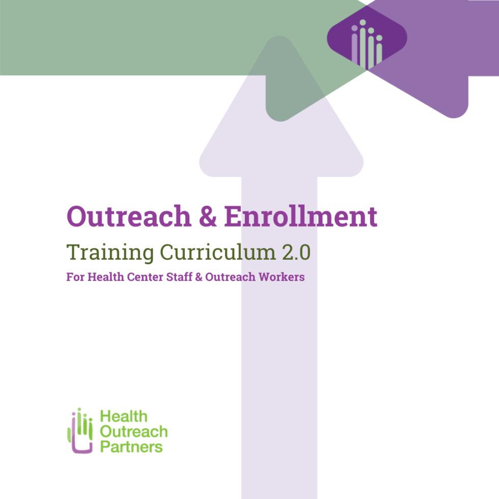 Outreach & Enrollment Curriculum 2.0 - Health Outreach Partners